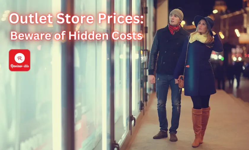 Outlet Store Prices: Beware of Hidden Costs (April 2026)